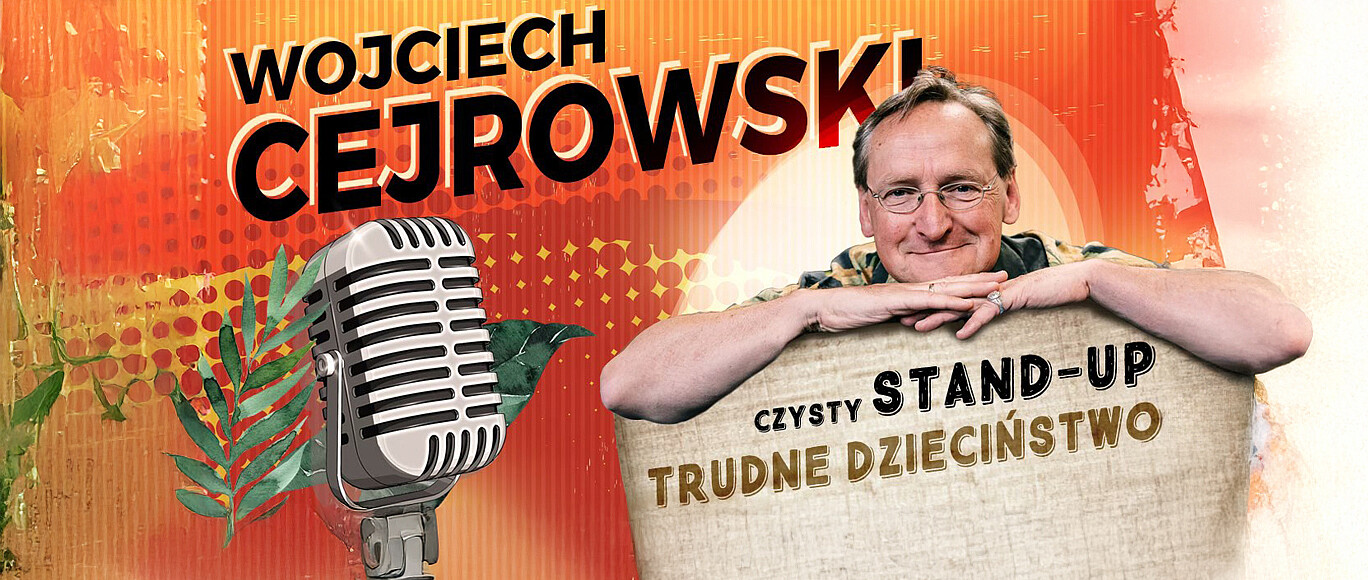 Wojciech Cejrowski STAND-UP - Wojciech Cejrowski STAND-UP „Trudne ...